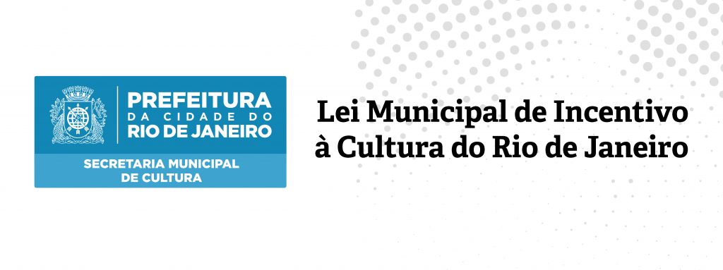 Conheça A Lei Municipal De Incentivo à Cultura Do Rio De Janeiro O
